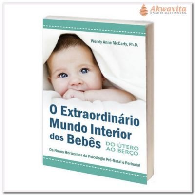 Extraordinário Mundo Interior dos Bebês no Útero Berço- Ed. Pens.